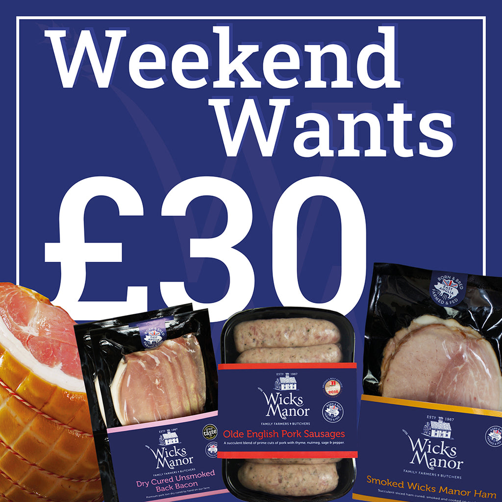 Weekend Wants *£30* – Wicks Manor